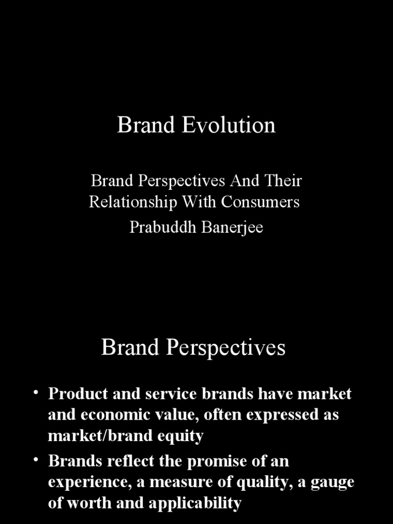 Brand Evolution: Understanding Brands as Dynamic Assets that Require ...