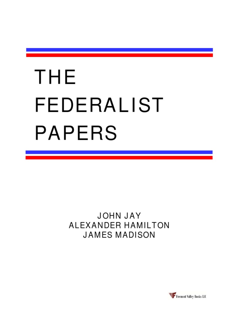 Federalist Papers Reprint | PDF | The Federalist Papers | Government