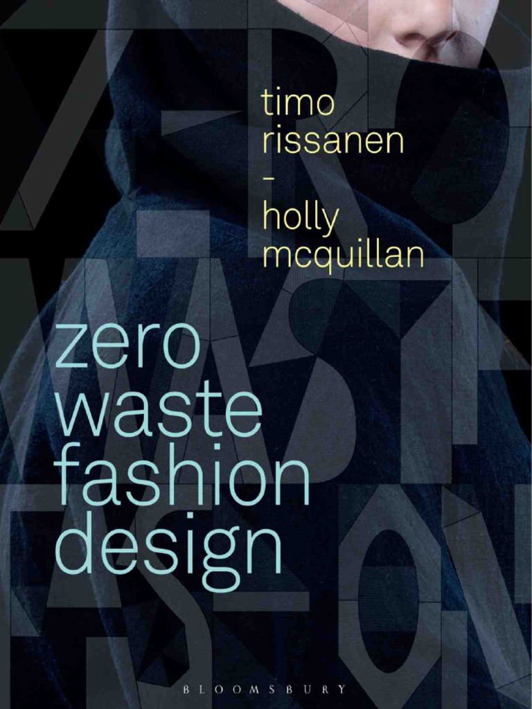 Zero Waste Fashion Design (Timo Rissanen, Holly McQuillan) (Z-Library ...