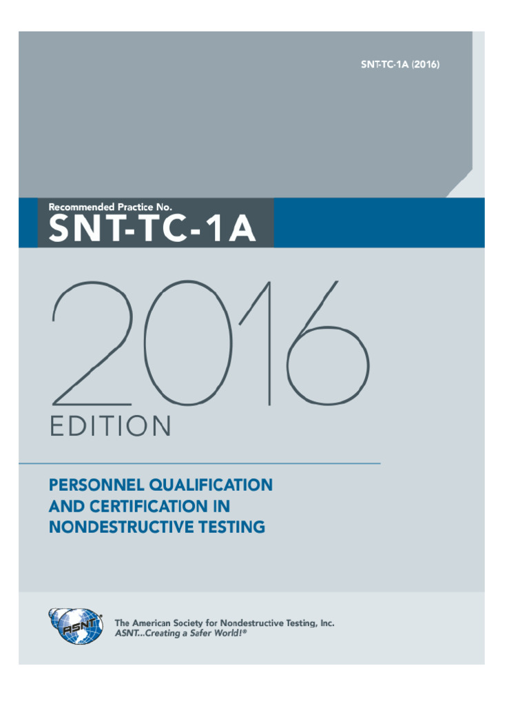 ASNT SNT TC 1A 2016 Personnel Qualification and Certification in ...