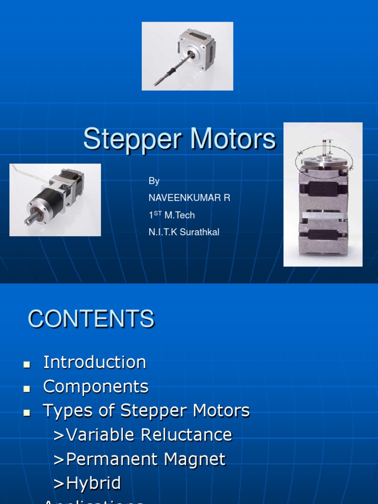 Stepper Motors: by Naveenkumar R 1 M.Tech N.I.T.K Surathkal | PDF ...