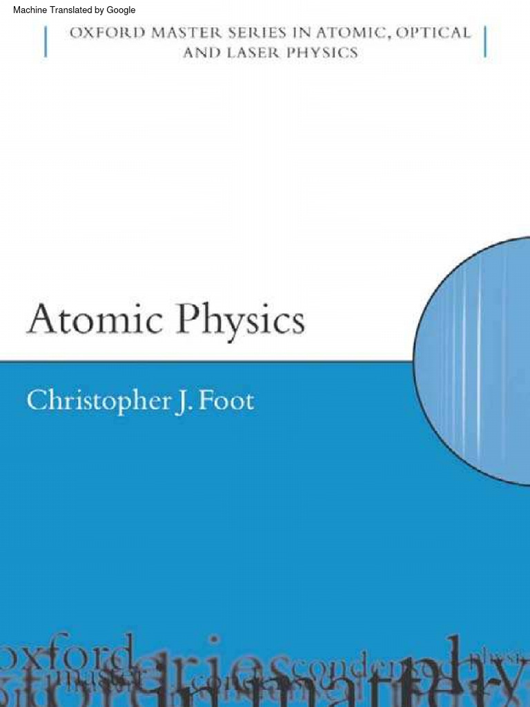 Atomic Physics Christopher Foot-1-100 | PDF
