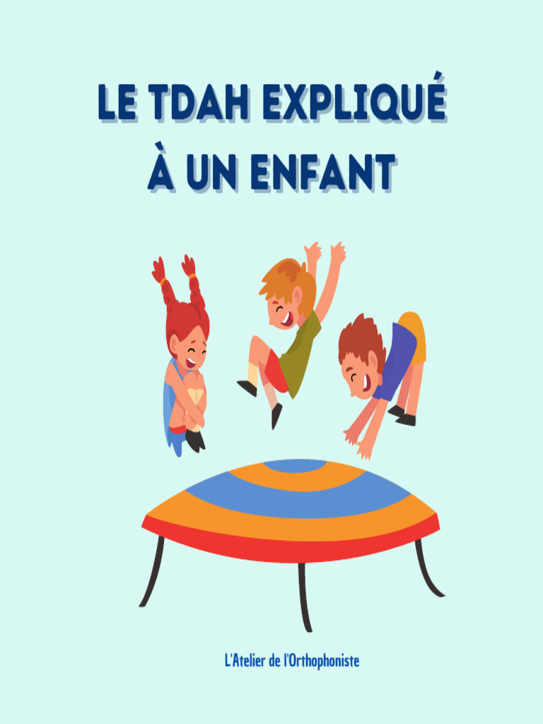 TDAH Expliqué À Un Enfant - Compressed | PDF | Trouble du déficit de l ...