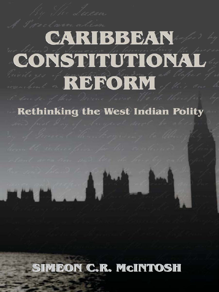 Caribbean Constitutional Reform Rethinking The West Indian Polit | PDF ...