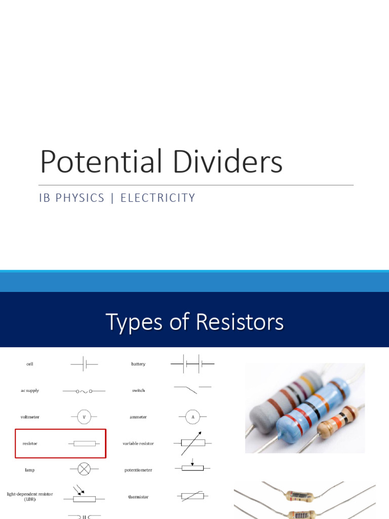 Physics: Potential Dividers Guide | PDF | Electrical Resistance And ...