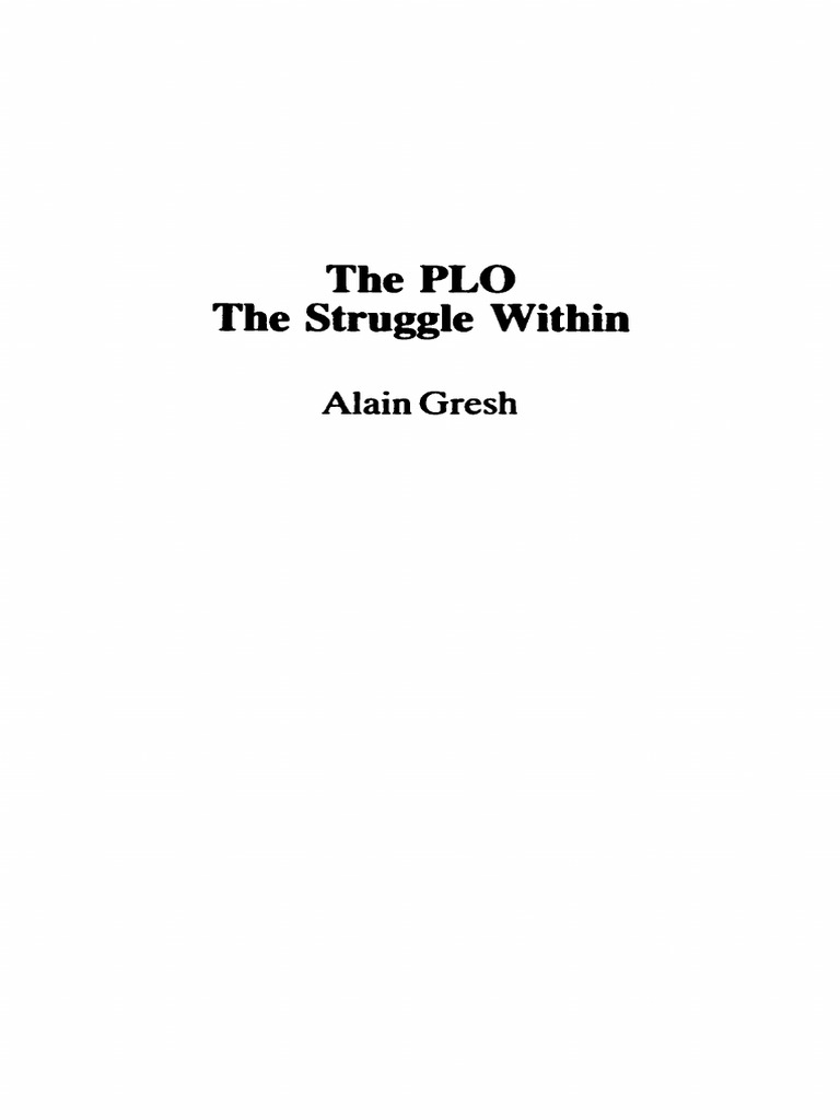 Alain Gresh - The PLO - The Struggle Within - Towards An Independent ...