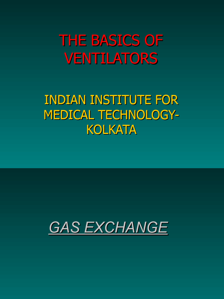 Basics of Ventilators | PDF | Medical Specialties | Pulmonology