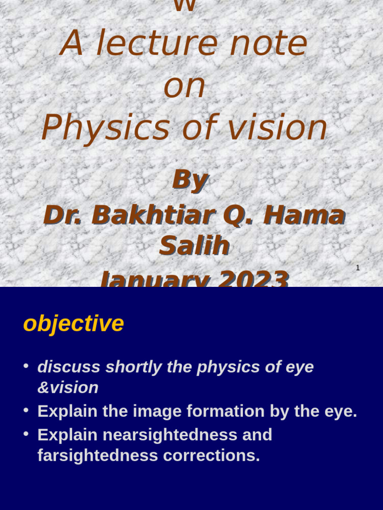 Physics of Eye and Vision - Updated DR Bakhtiar 2023 | PDF | Eye | Myopia