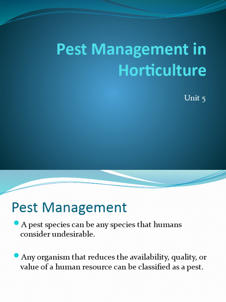 Unit 5 Pest Management in Horticulture | PDF | Pest (Organism) | Organisms