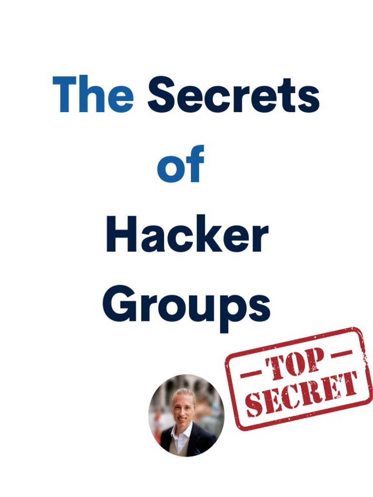 The Secrets of Hacker Groups 1695626624 | PDF | Cyberwarfare | Security