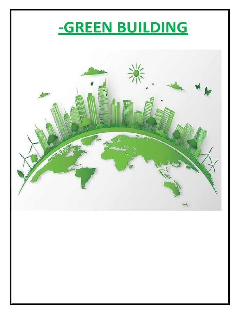 Project On Green Building Achal Dhakad | PDF | Green Building | Natural Environment