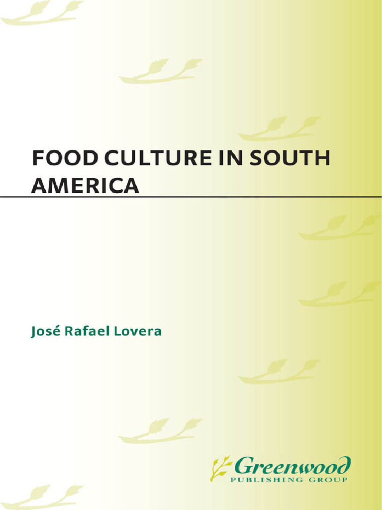 Lovera 2005 Food Culture in South America (Food Culture Around The ...