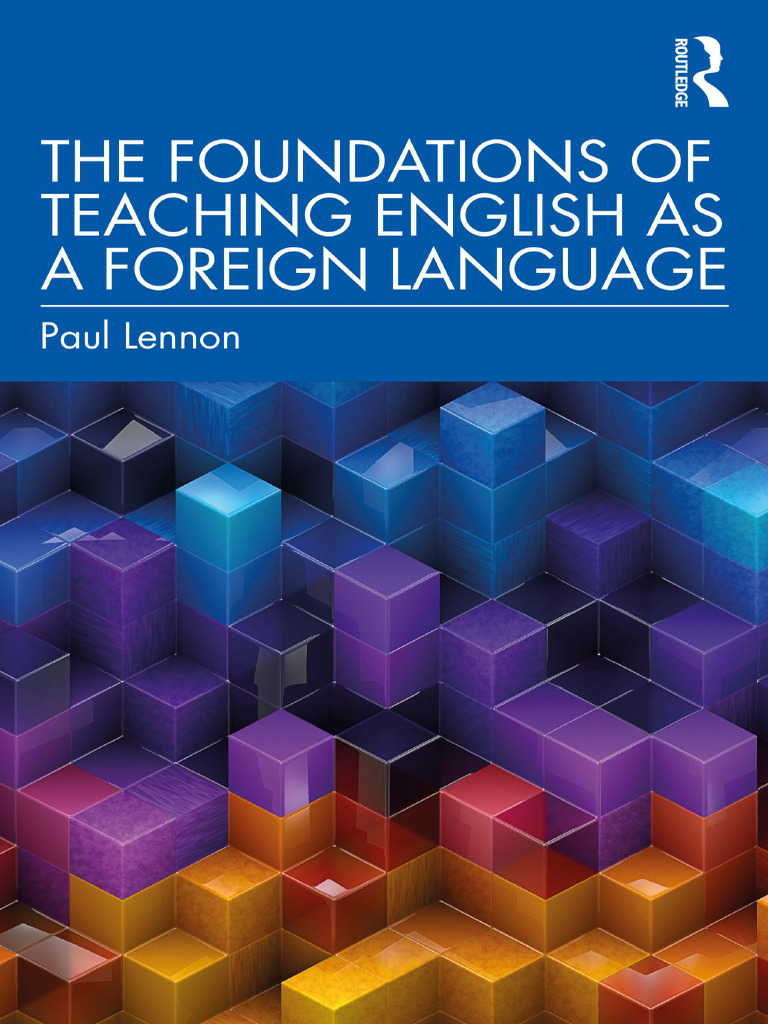 The Foundations of Teaching English As A Foreign Language (Paul Lennon) (Z-Library) | PDF ...