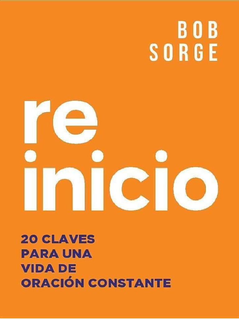 Bob Sorge - Reinicio | PDF | Oración | Cristo (título)