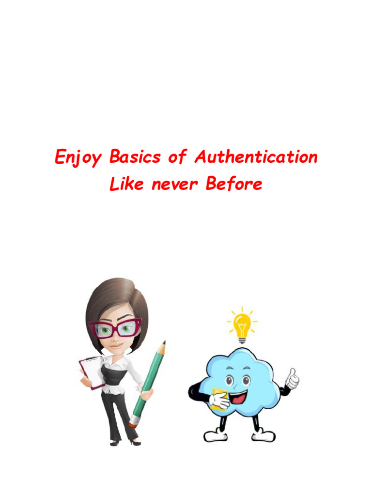 Enjoy Basics of Authentication Like Never Before | PDF | Authentication | Information Technology ...