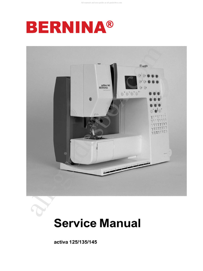 Bernina Activa 125 Sewing Machine Service Manual | PDF | Sewing Machine ...