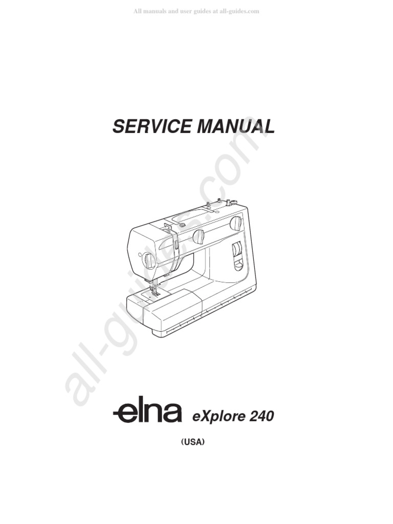Elna Explore 240 Sewing Machine Service Manual | PDF | Sewing Machine | Manufactured Goods