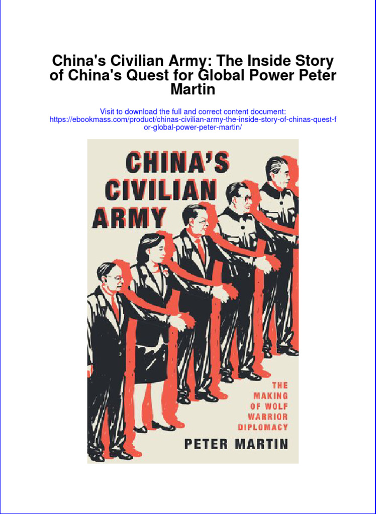 Chinas Civilian Army The Inside Story of Chinas Quest For Global Power ...