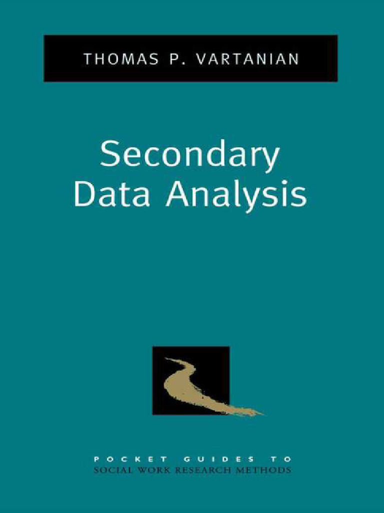 (Book) Vartanian (2010) Secondary Data Analysis | PDF | Sampling (Statistics) | Survey Methodology