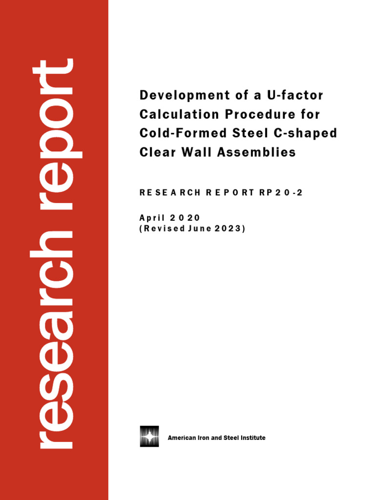 AISI RP20-2 Development of A U-Factor Calculation Procedure For CFS C-Shaped Clear Wall ...