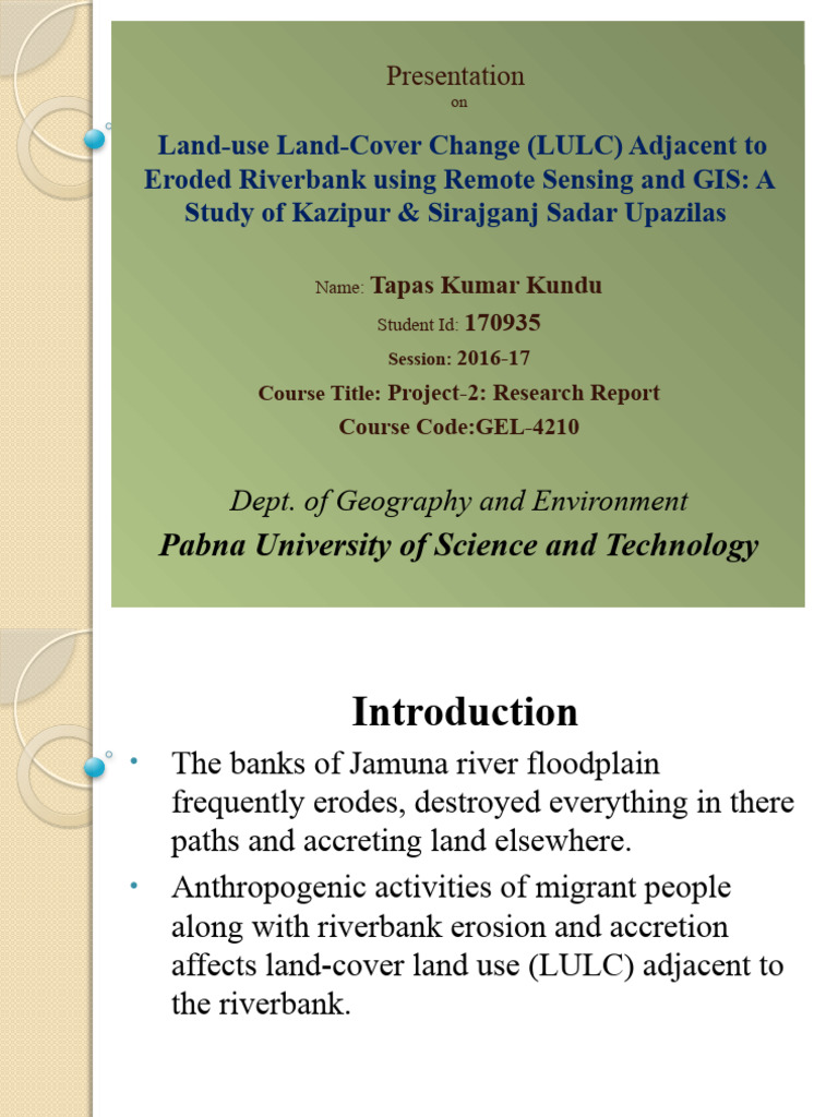 Land-Use Land-Cover Change (LULC) Adjacent To Eroded Riverbank Using ...