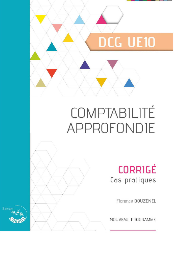 DCG_UE10_Compta_Approfondie_Edition_CORROY_Cas_Pratique_Corriger | PDF
