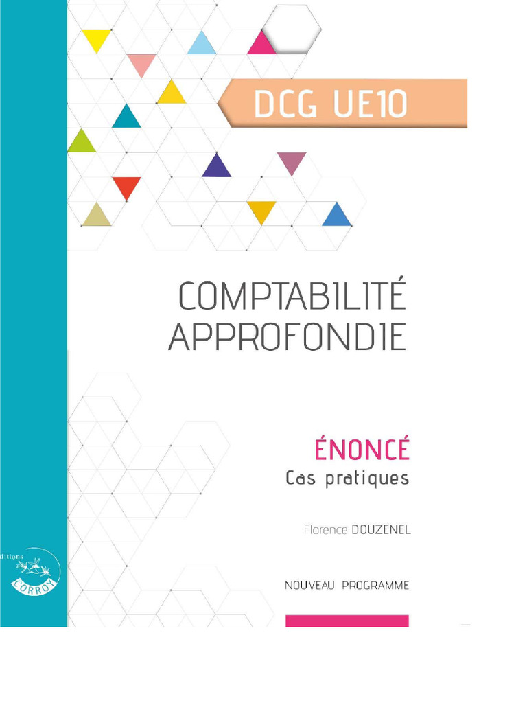DCG_UE10_Compta_Approfondie_Edition_CORROY_Cas_Pratique_Enonce | PDF DCG_UE10_Compta_Approfondie_Edition_CORROY_Cas_Pratique_Enonce | PDF