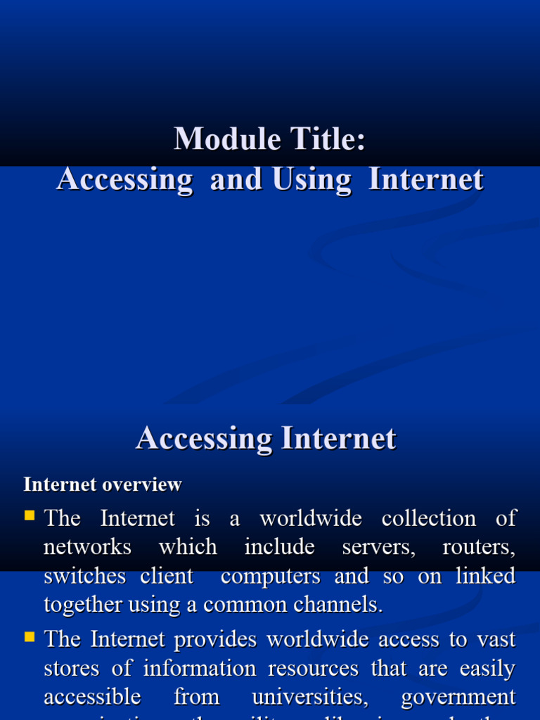 Acessing Internet Pres1 | PDF | Internet | World Wide Web