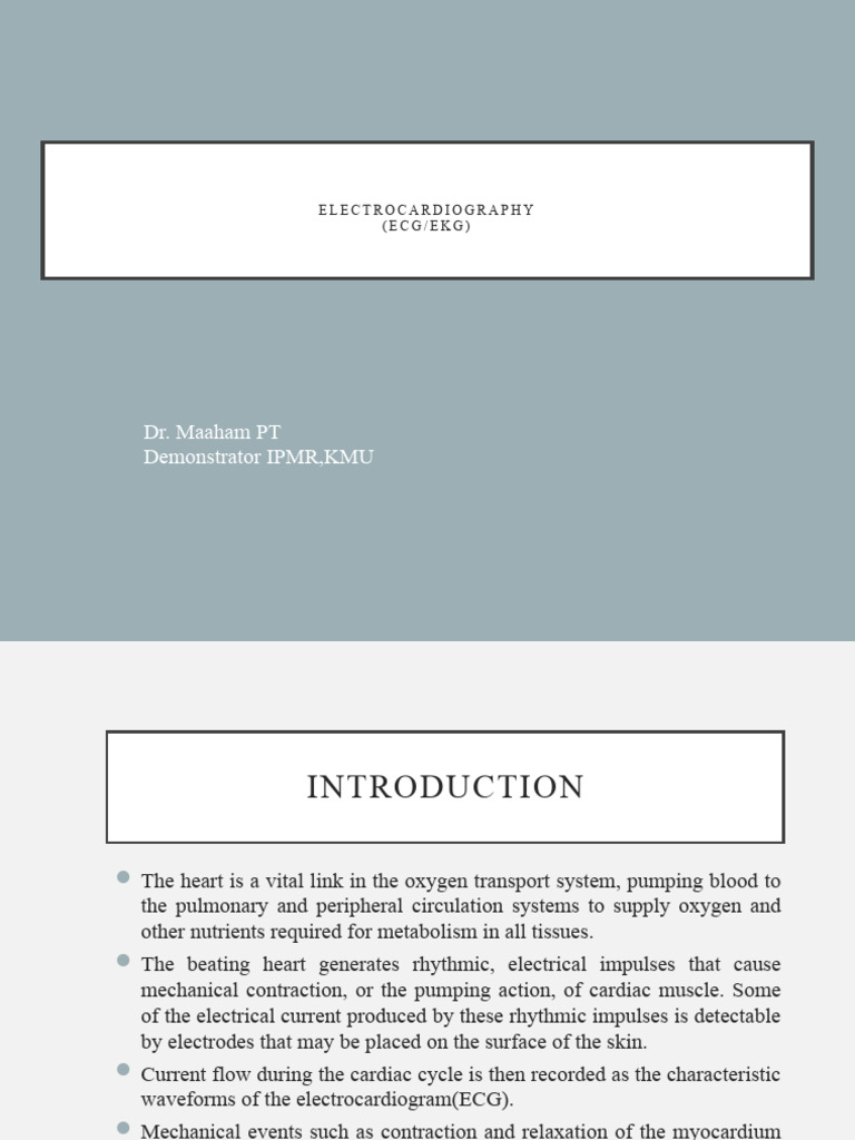Dr. Maaham PT Demonstrator IPMR, KMU: Electrocardiography (ECG/EKG ...