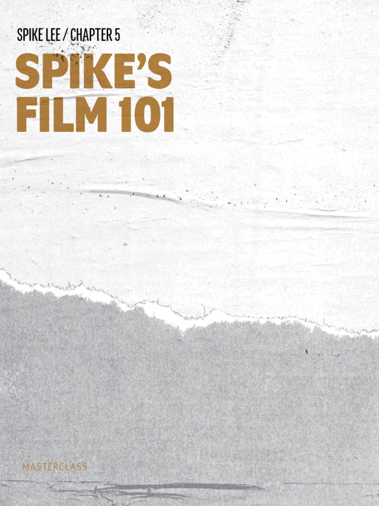 05.spikes Film 101s Pt. 1 | PDF | Filmmaking