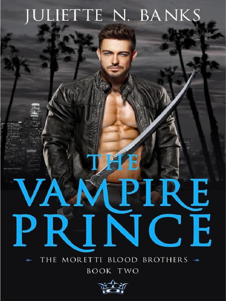 The Vampire Prince - Juliette N Banks | PDF | Relação sexual | Vampiros