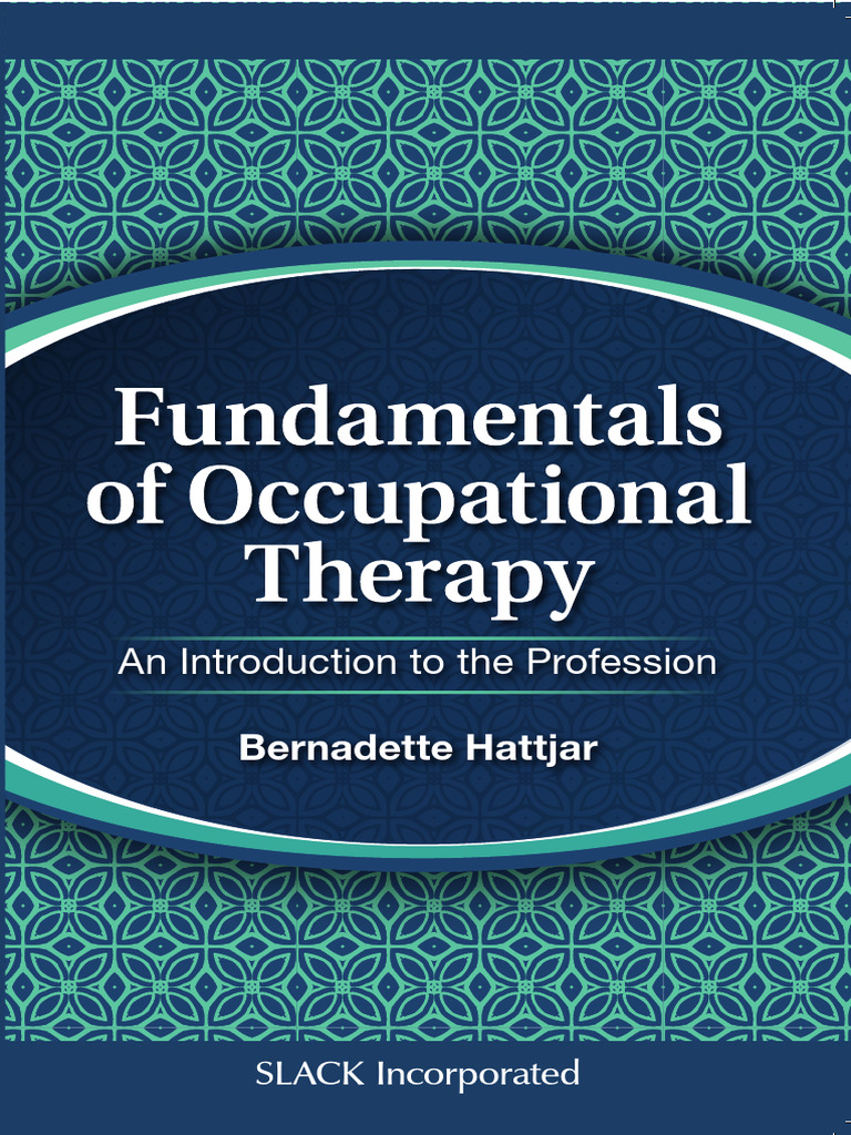 Fundamentals of Occupational Therapy An Introduction To The Profession ...