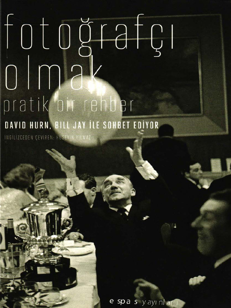 David Hurn Magnum Billy Jay Fotoğrafçı Olmak Pratik Bir Rehber Espas | PDF