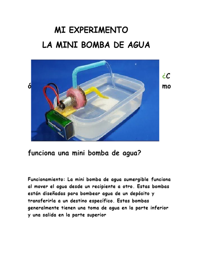 MI EXPERIMENTO LA MINI BOMBA DE AGUA | PDF