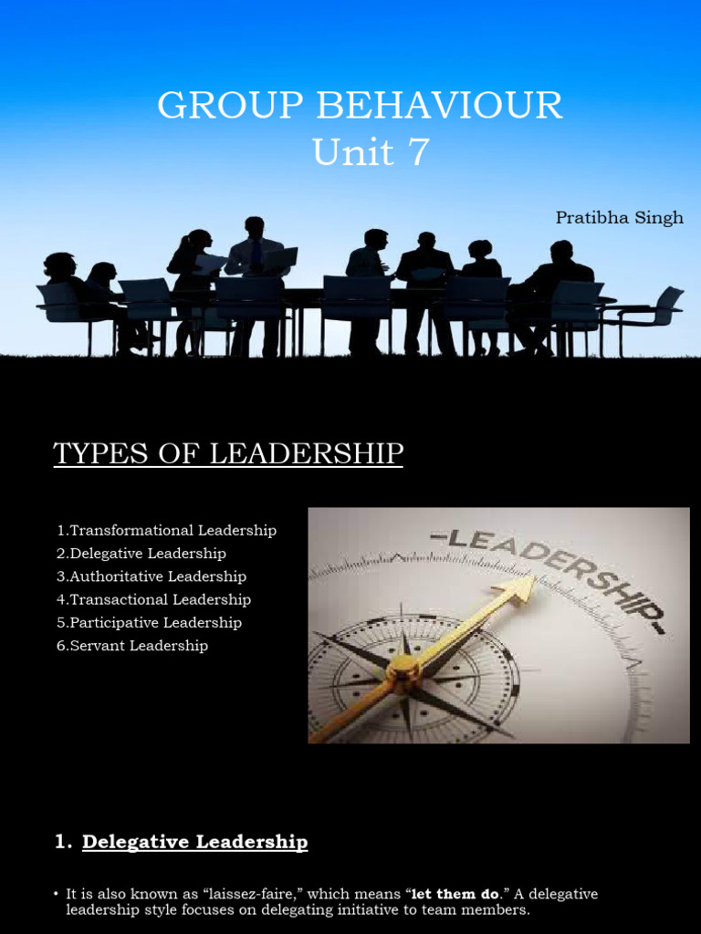 GROUP BEHAVIOUR - Unit 7 | PDF | Leadership | Social Psychology