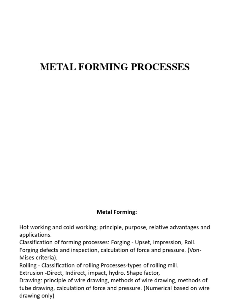 Unit 1 Metal Forming | PDF | Rolling (Metalworking) | Forging