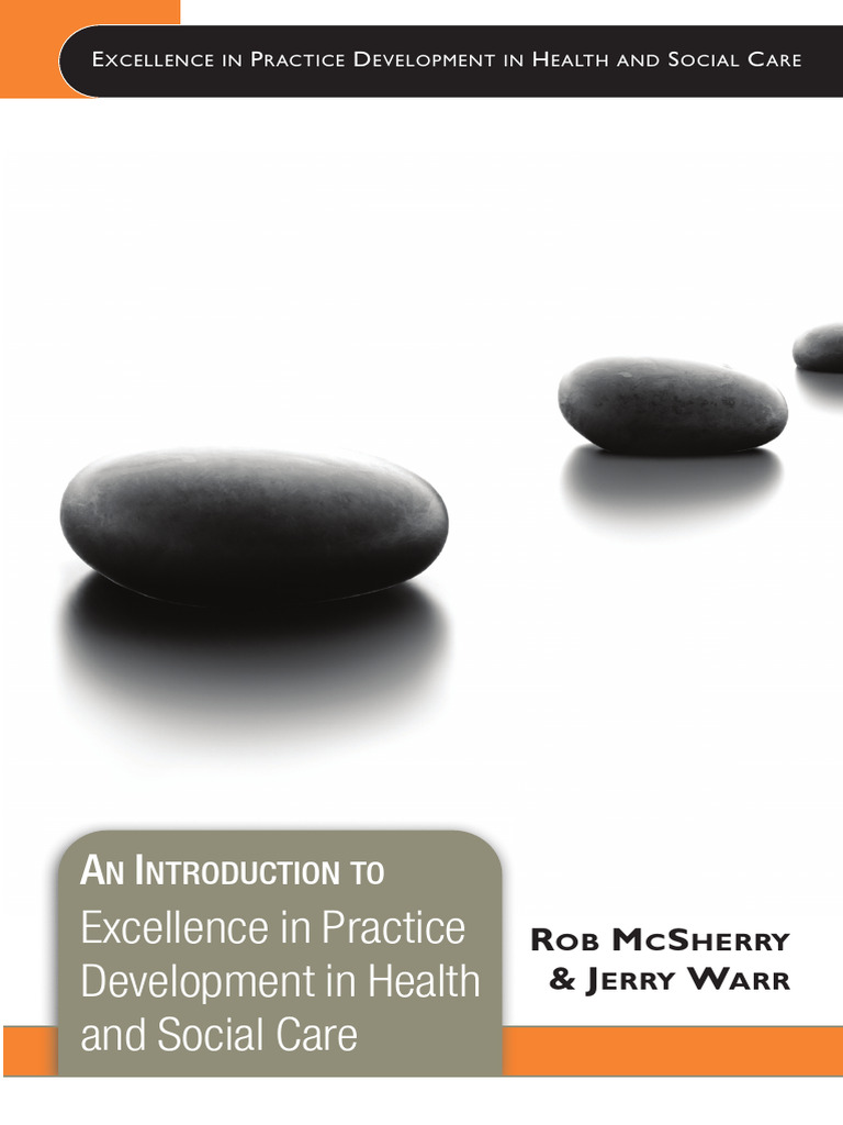 An Introduction To Excellence in Practice Development in Health and ...