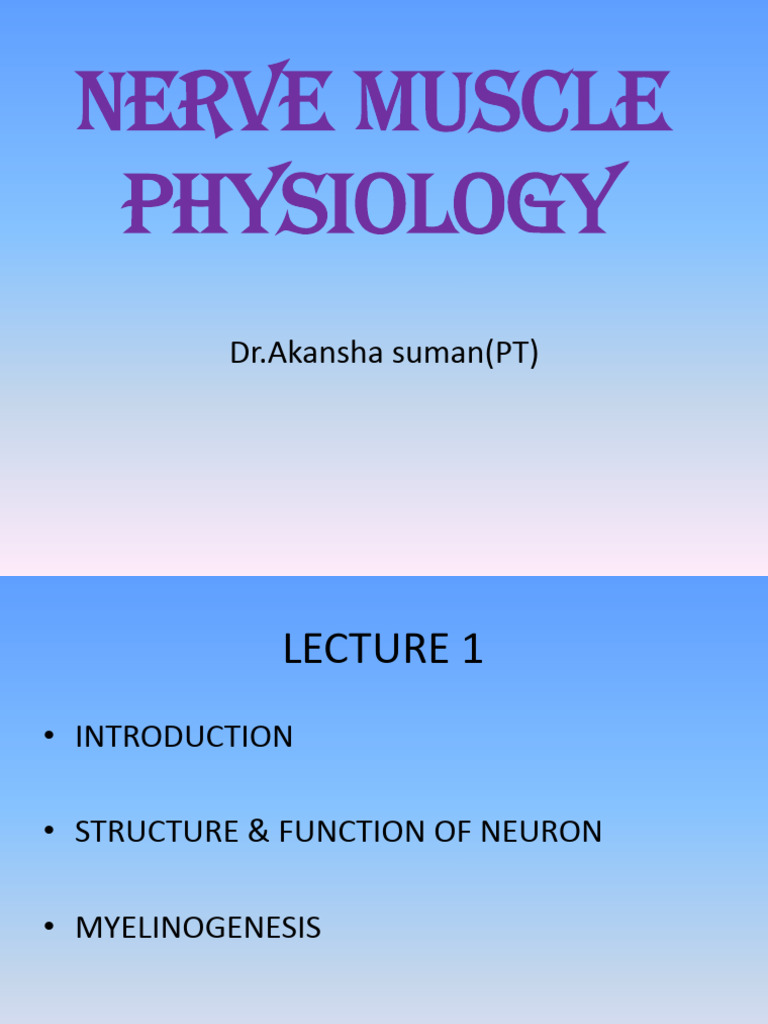 NERVE_MUSCLE_PHYSIOLOGY-16-12-14 | Download Free PDF | Axon | Neuron