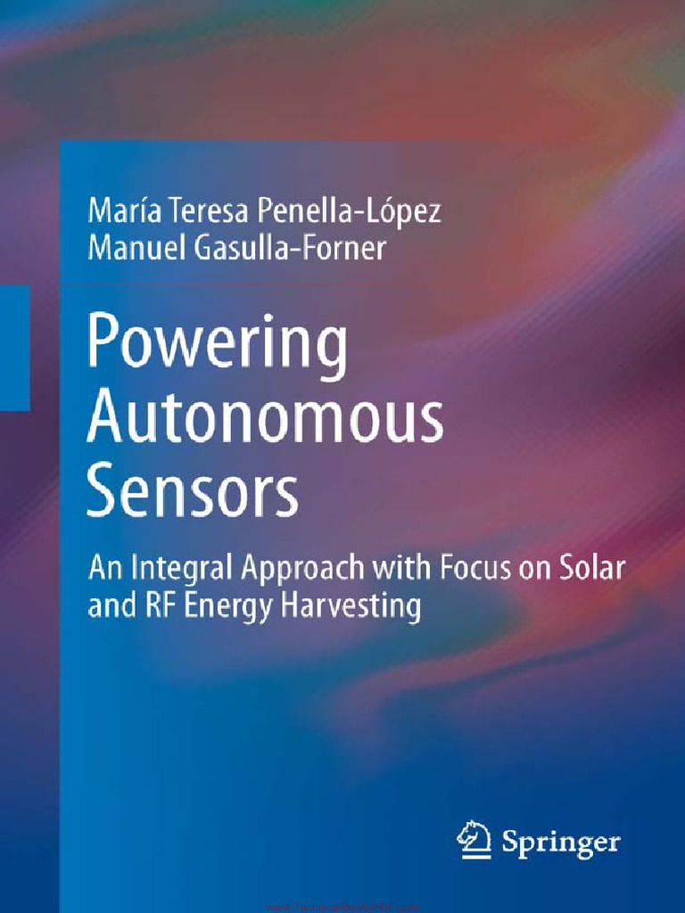 Powering Autonomous Sensors An Integral Approach With Focus On Solar and RF Energy Harvesting ...