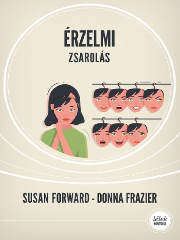 Érzelmi Zsarolás (Susan Forward Donna Frazier) | PDF