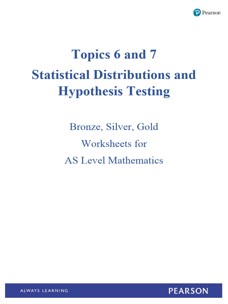 01b4 AS Statistics Topic 6 and 7 Statistical Distributions and ...