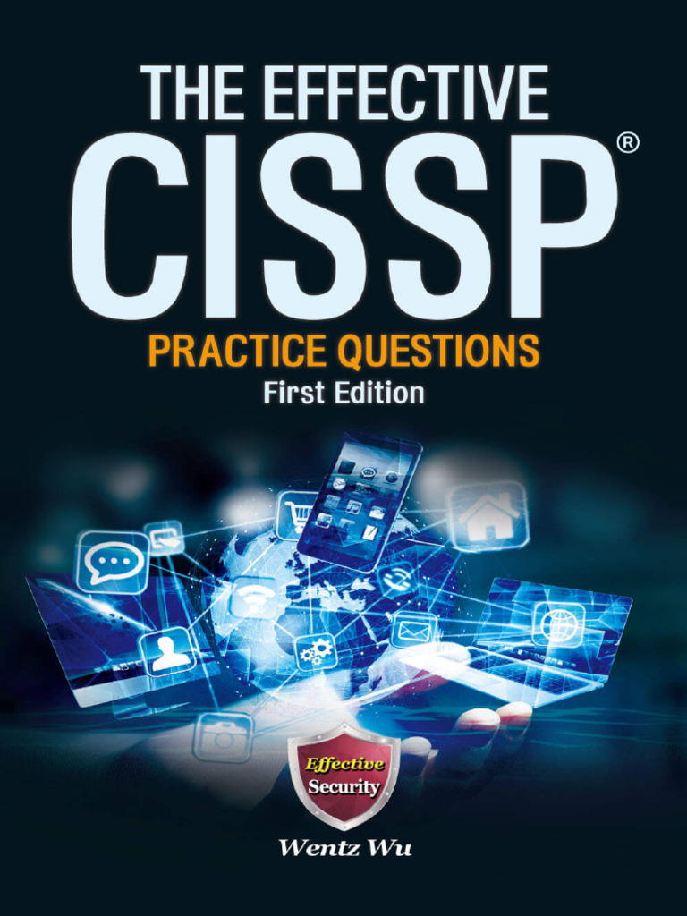 The Effective Cissp Practice Questions | PDF | Information Security ...