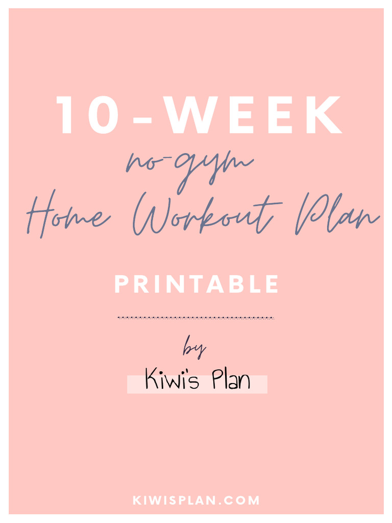 10 Week No Gym Home Workout Plan That Burns Fat Like Crazy | PDF