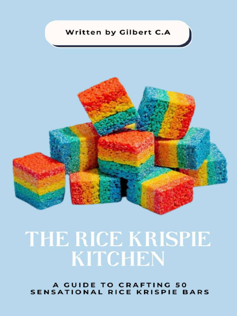 THE RICE KRISPIE KITCHEN_ A Gui - C.A, GILBERT_Comprimir[001-100] | PDF ...