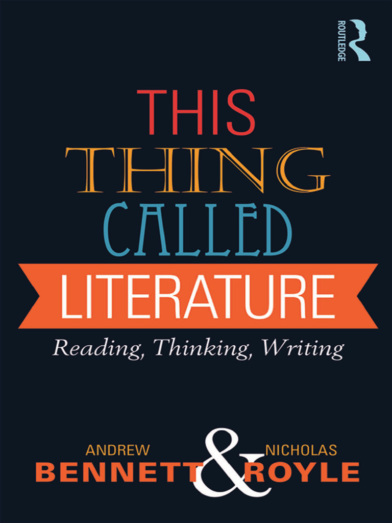 This Thing Called Literature Reading Thinking Writing Compress | PDF ...