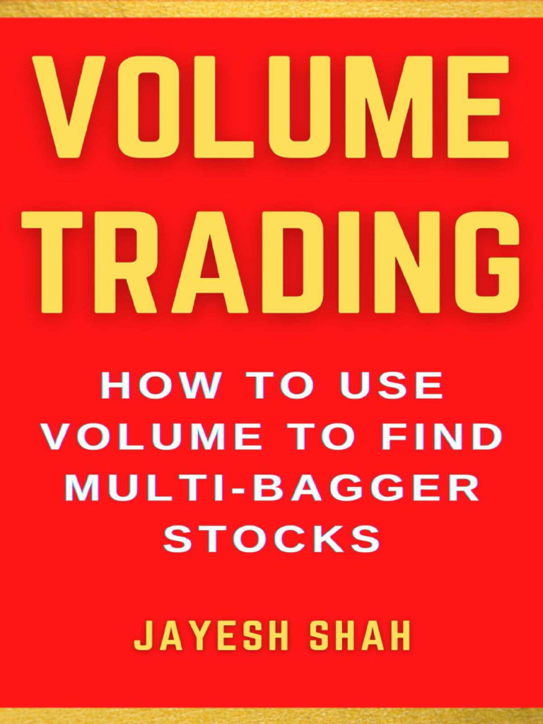 Volume Trading - How To Use Volume To Find Multi-Bagger Stocks | PDF ...