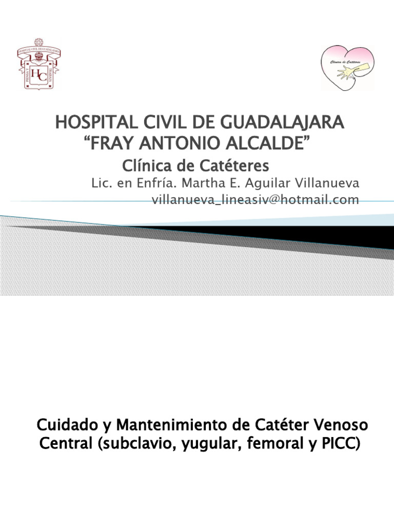 Cuidado y Mantenimiento de Catéter Venoso Central. (Subclavio, Yugular ...