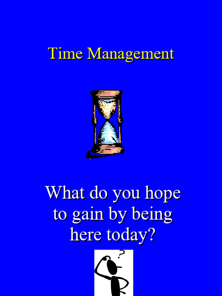 Time Management Presentation | PDF | Time Management | Professional Skills