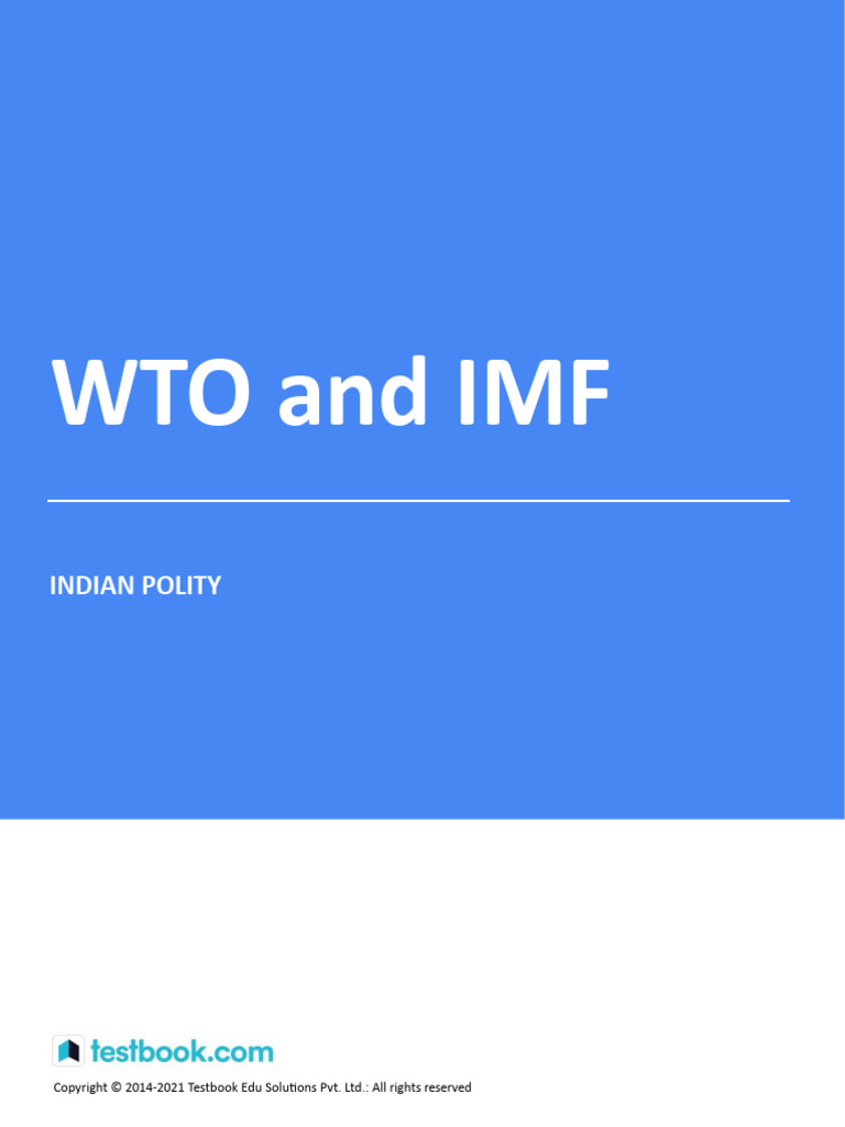 WTO and IMF UPSC STUDY NOTES | PDF | World Trade Organization | General ...