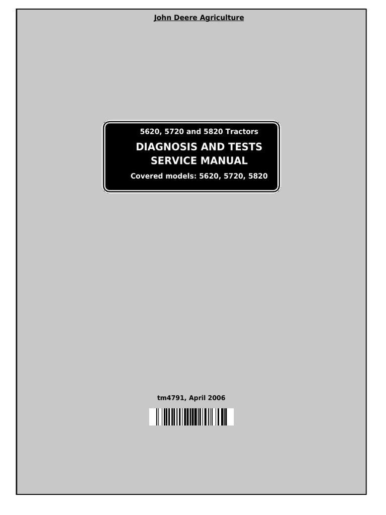 John Deere 5620, 5720, 5820 Tractor Diagnostic & Tests (TM4791) Shop ...